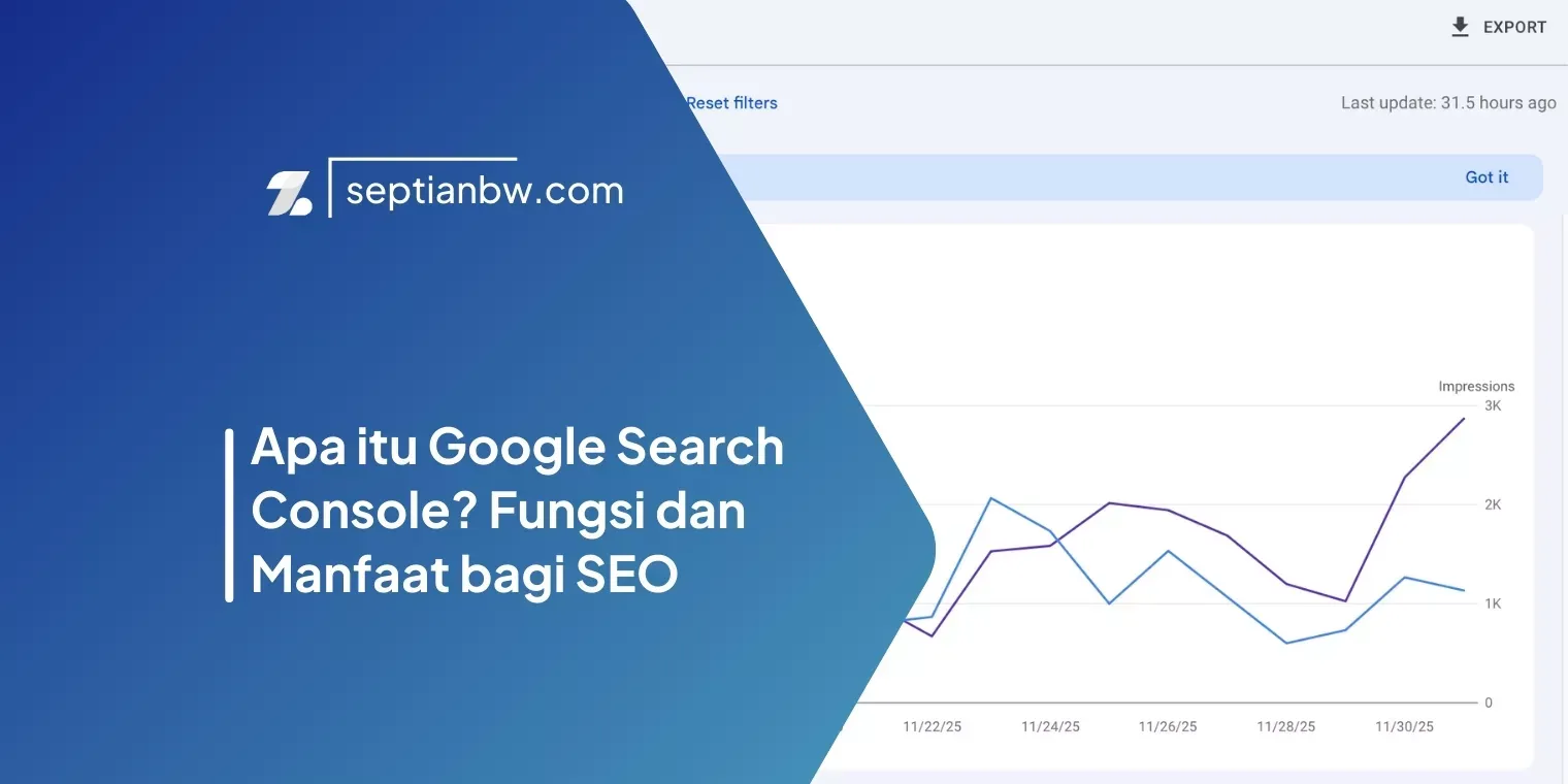 Apa itu Google Search Console? Fungsi dan Manfaat bagi SEO